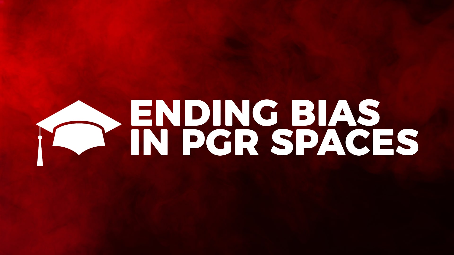 Ending Bias in PGR Spaces | Kent Students’ Union
